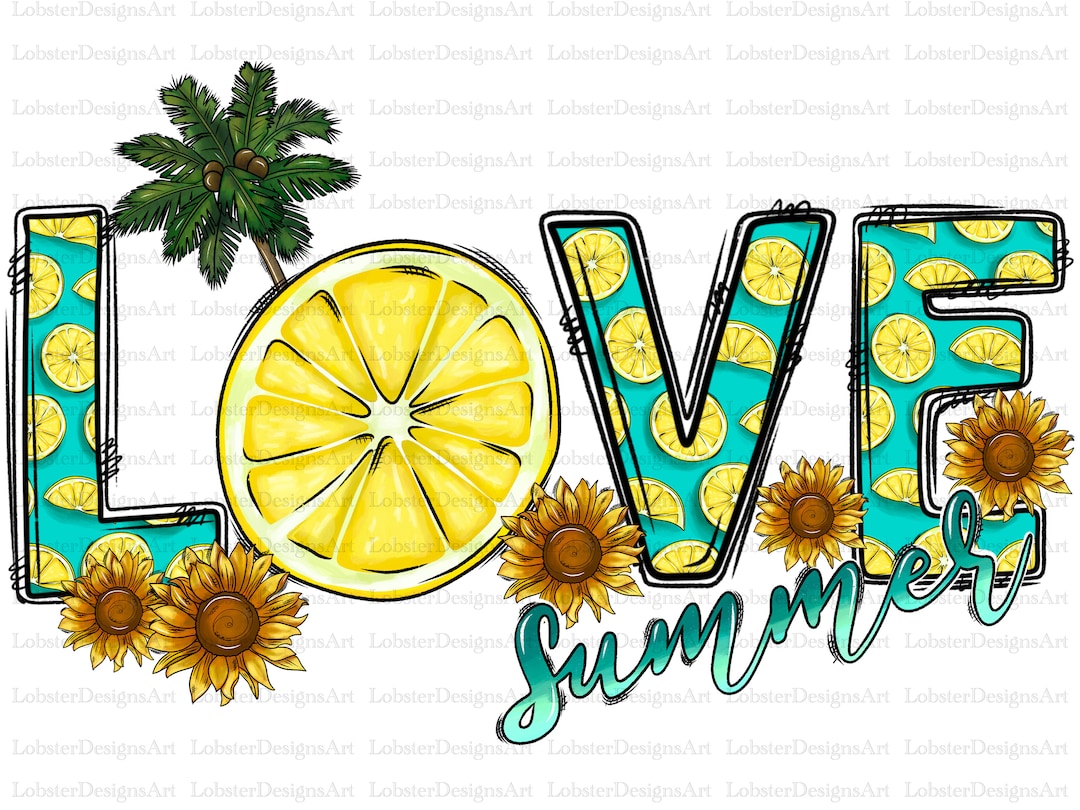 Summer Love Lemon Sublimation Design Png, Lemon Png, Summer Png, Love ...