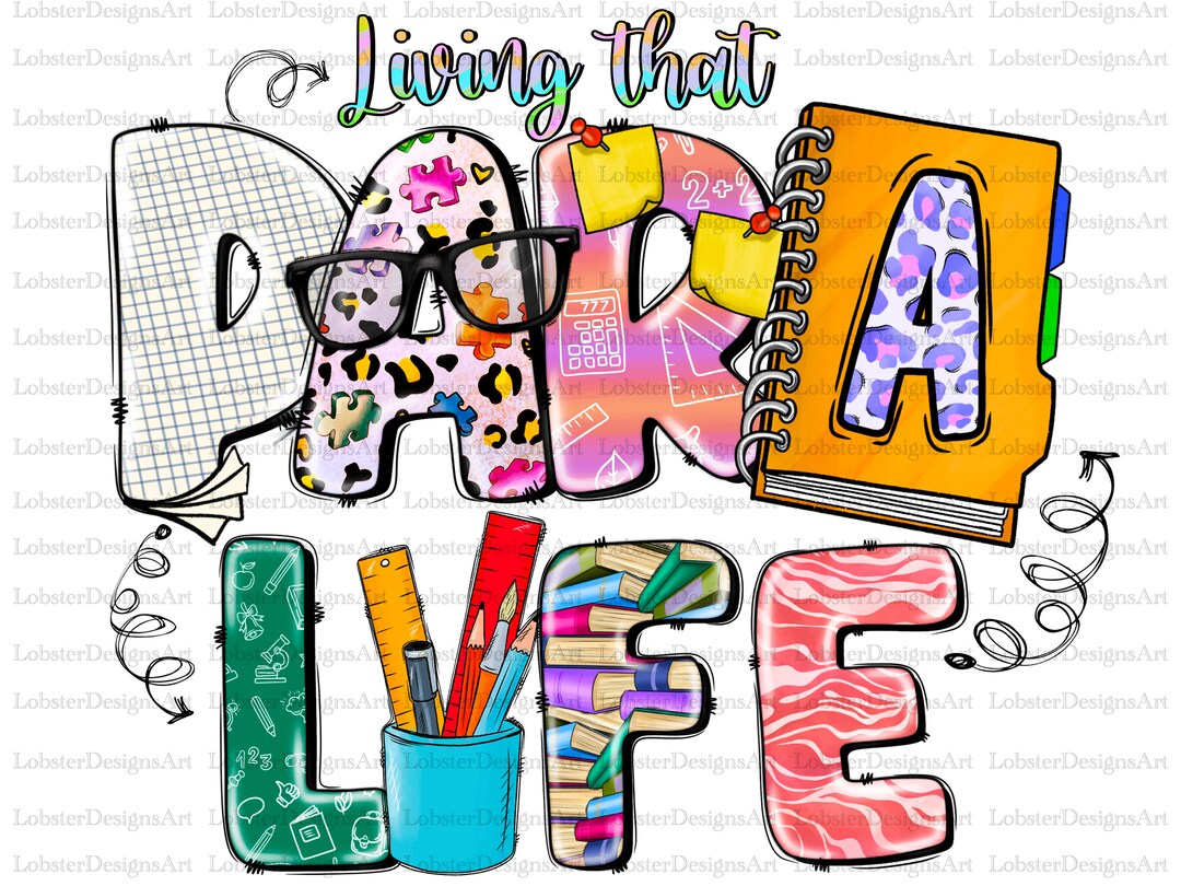 Living That Para Life Png, Paraprofessional Png, Sublimation Design ...