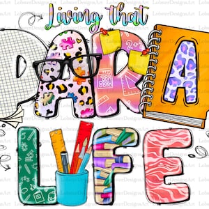 Living That Para Life Png, Paraprofessional Png, Sublimation Design ...