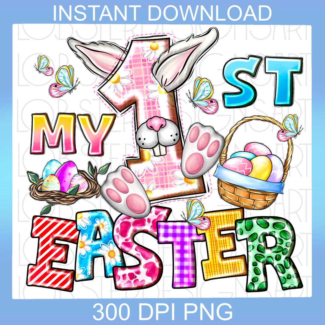 My First Easter Png Sublimation Design Download, Easter Life, Easter ...
