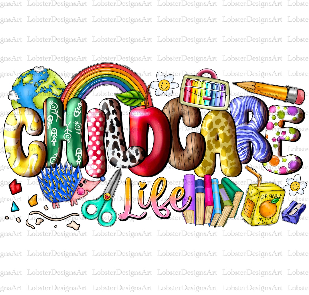 Childcare Life Png Sublimation Design, Childcare Png, Childcare ...