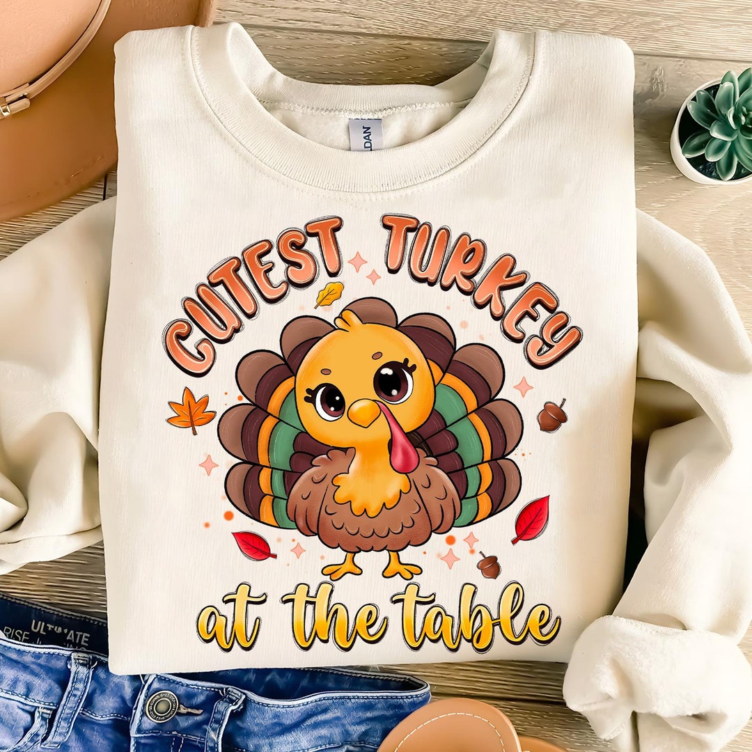 Cutest Turkey at the Table, Thanksgiving Png, Thanksgiving Kids Shirt ...