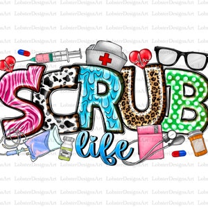 Scrub Life Png Sublimation Design Download, Nurse Life Png, Nurse Png ...