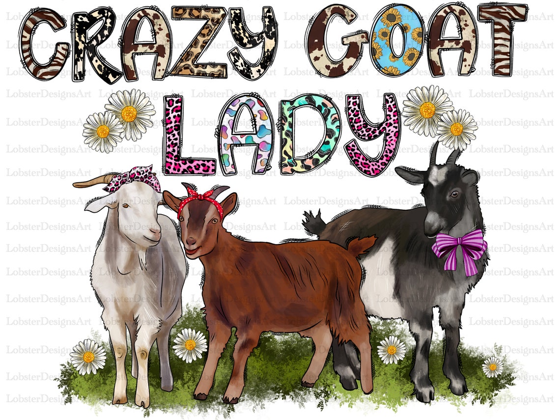Crazy Goat Lady Sublimation Design Png Farm Life Png Goat - Etsy