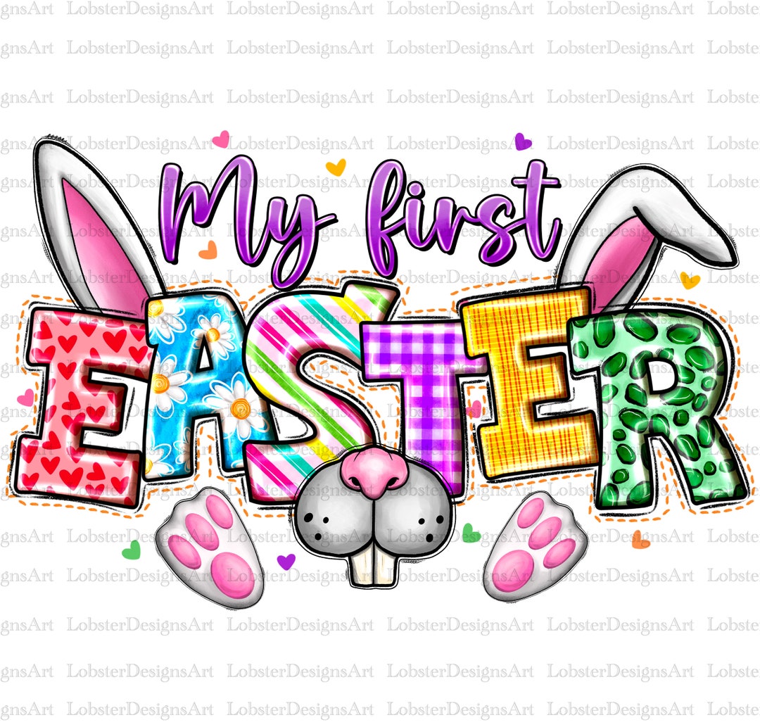 My First Easter Png Sublimation Design Download, Easter Teacher, Easter ...