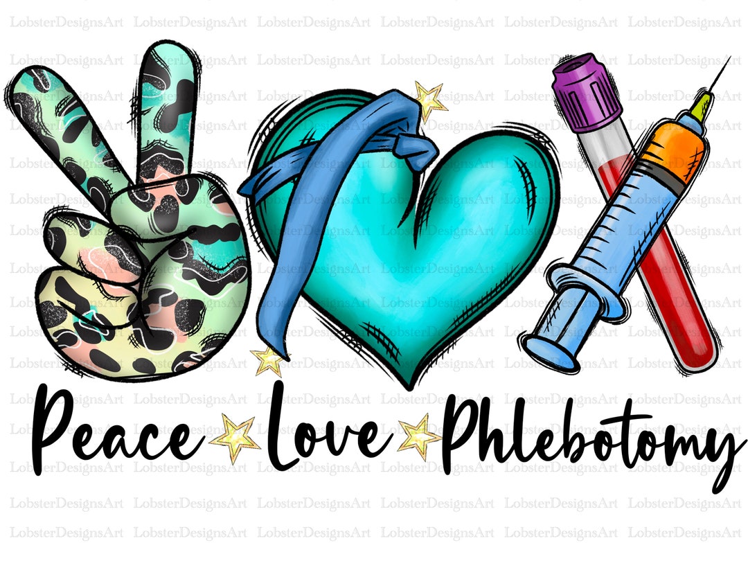 Peace Love Phlebotomy Png, Phlebotomist Png, Phlebotomist Tech Png ...
