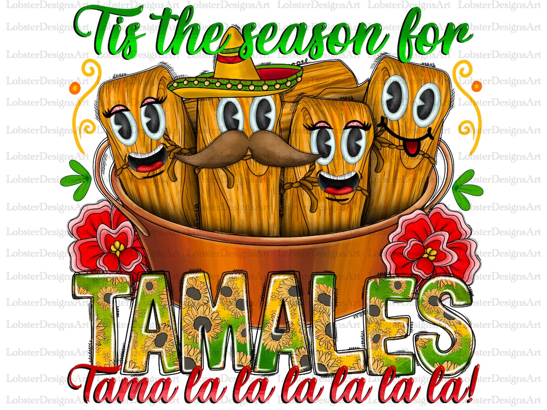 Tis the Season for Tamales,faith Christmas Png, Merry Christmas Png ...