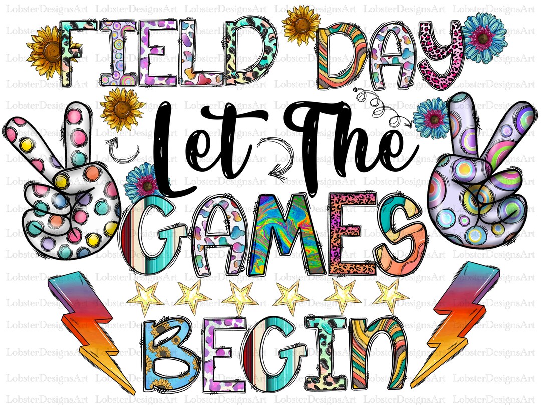 Field Day Sublimation Design Png, Field Day 2022 Let the Games Begin ...