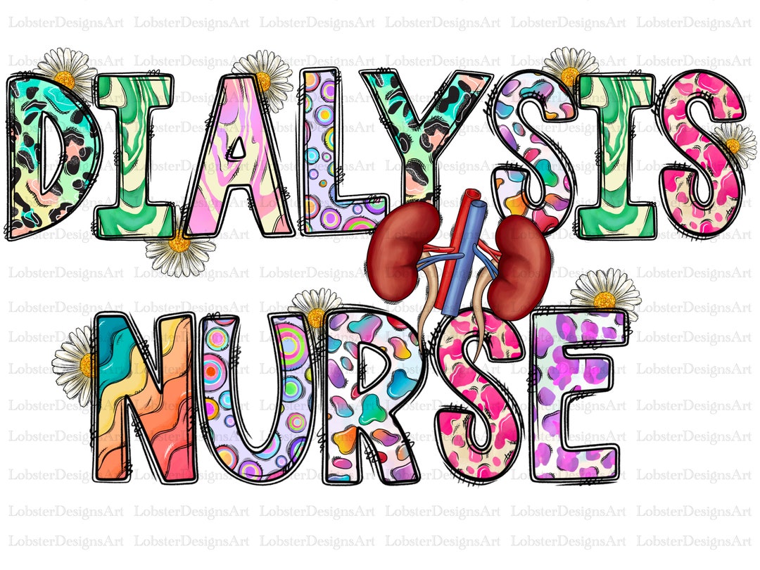 Dialysis Nurse Sublimation Design Png, Dialysis Tech Png, Nephrology ...