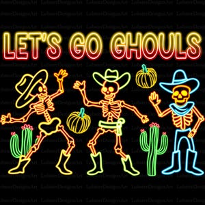 Let's Go Ghouls Dancing Skeletons Png, Halloween Neon Png, Fall Png ...