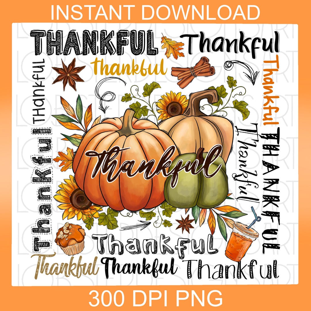 Thankful Design Png File, Fall Png, Pumpkin PNG, Thankful Png, Fall ...