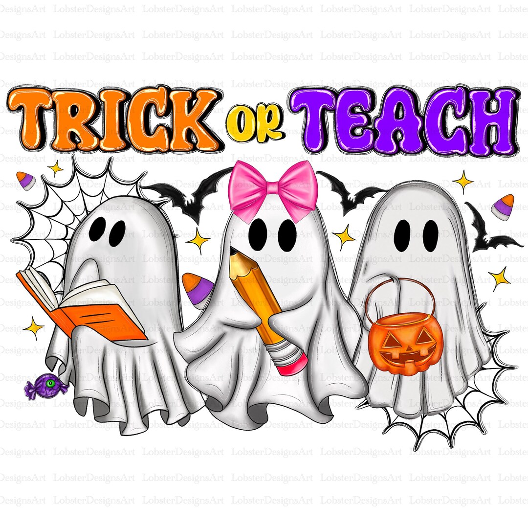 Teacher Halloween Png, Trick or Teach Png, Halloween Teacher Png, Funny ...