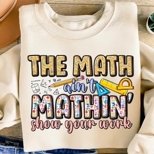 Math Teacher PNG, the Math Ain't Mathin, Cute Back to School, Teacher ...