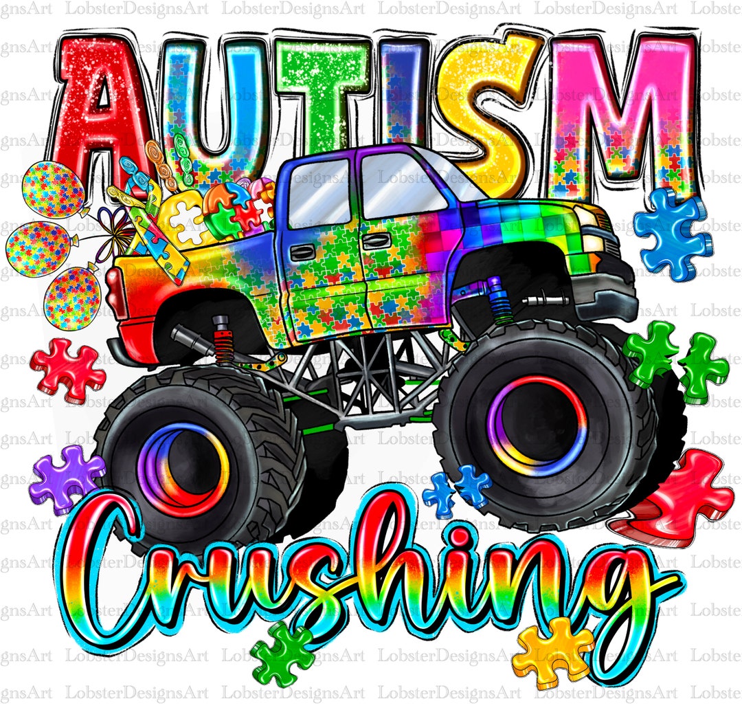 Autism Awareness Crusher Png, Autism Crusher Png, Sublimation Design ...
