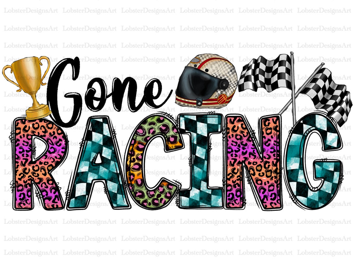 Gone Racing Racing Girl Png It's Race Day PNG Car - Etsy