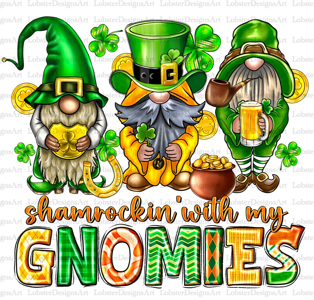 Shamrockin With My Gnomies Png, Patricks Day Sublimation Designs, Lucky ...
