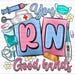 You RN Good Hands Registered Nurse Png Sublimation Design Download ...