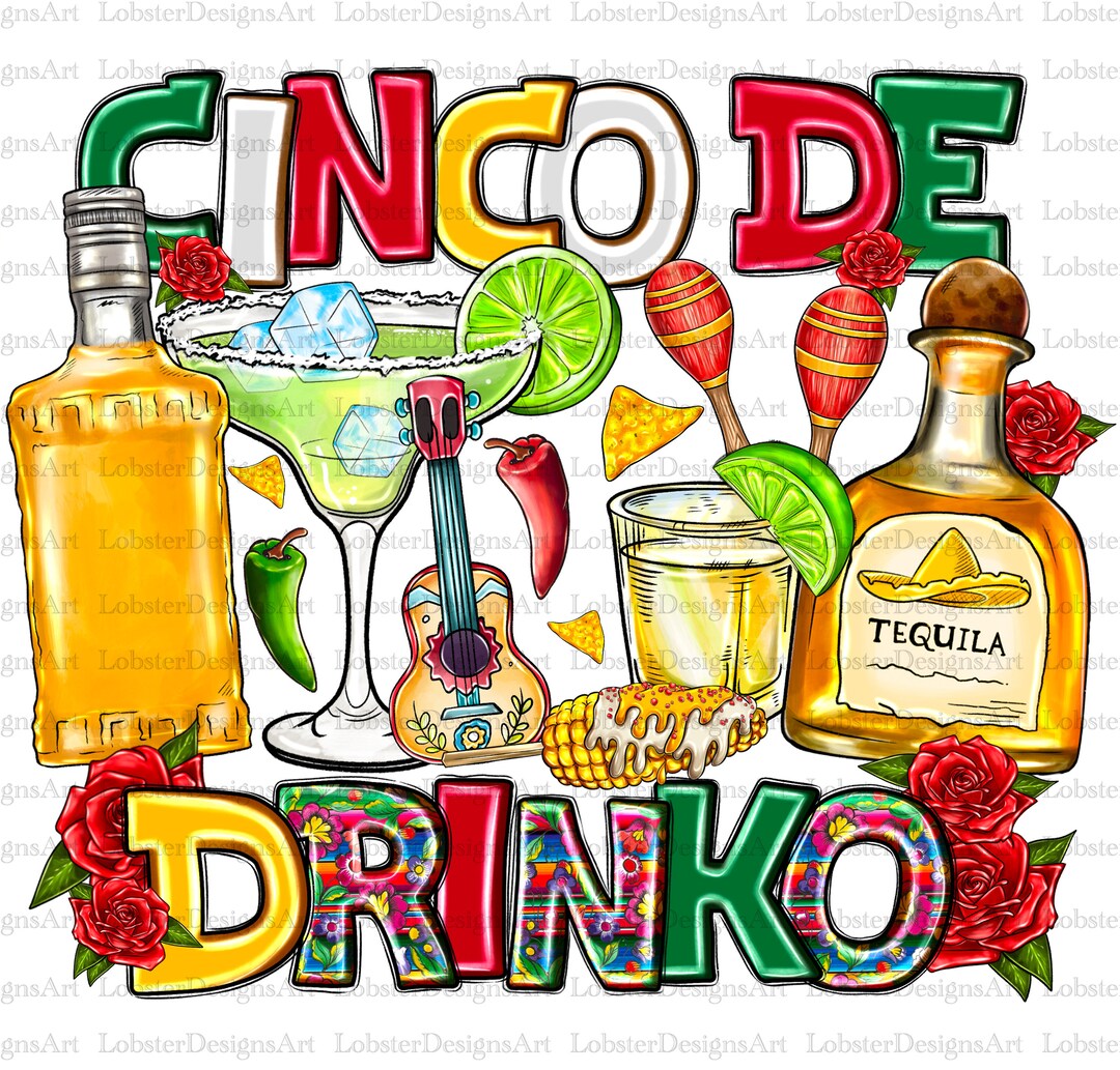 Cinco De Drinko Png, Sublimation Design, Drinko Png, Margarita, Mexican ...