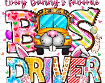 Happy Easter School Bus Driver Png, Teacher Png, Sublimation, Easter ...