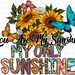 My Only Sunshine Sublimation Design Png, Sunflower Png, Butterfly Png ...