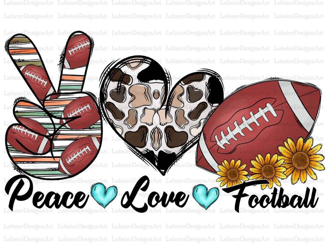 Peace Love Football Png, Football Sublimation Designs Downloads ...