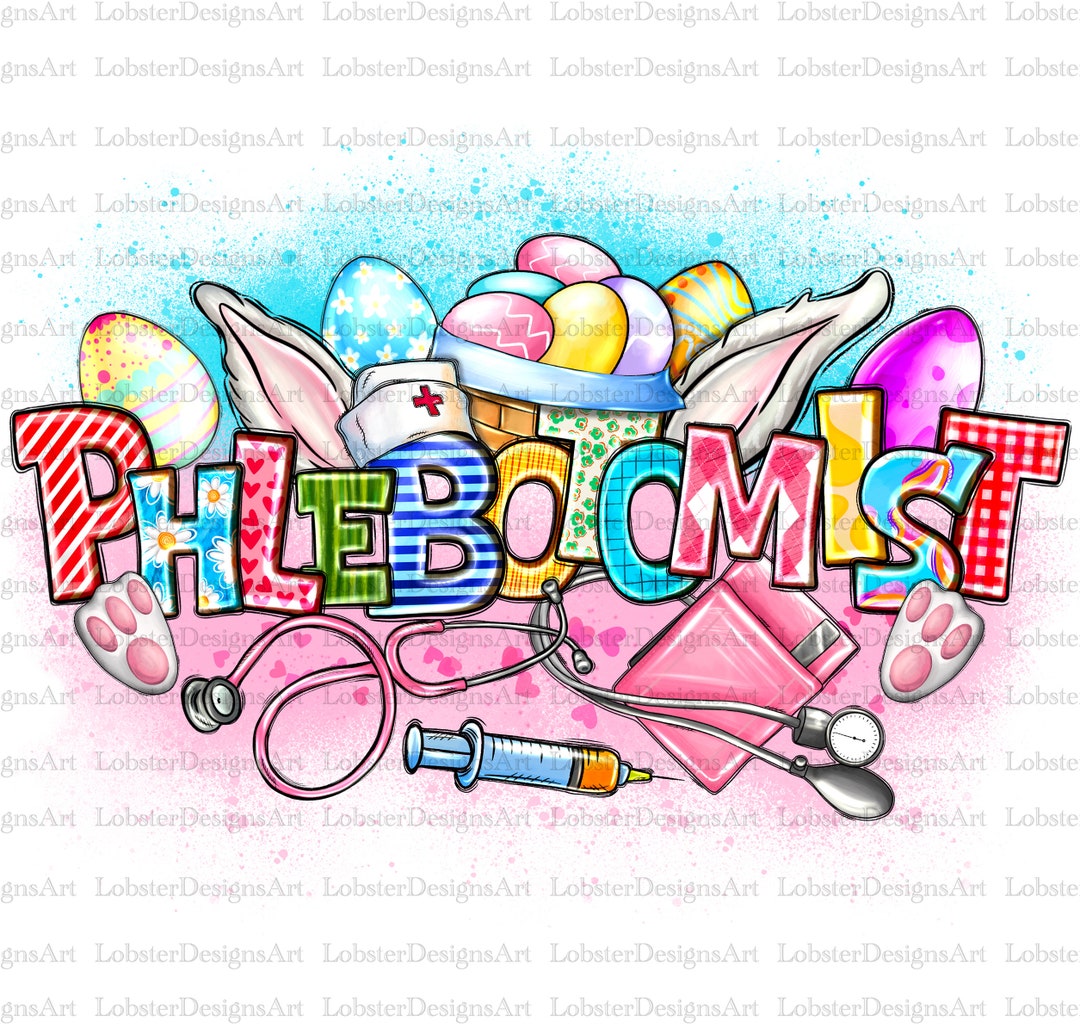Phlebotomist Easter Png, Every Bunny's Favourite Medical Assistant Png ...