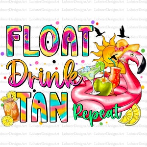 Float Drink Tan Repeat Png, Sublimation Design, Summer Design, Flamingo ...