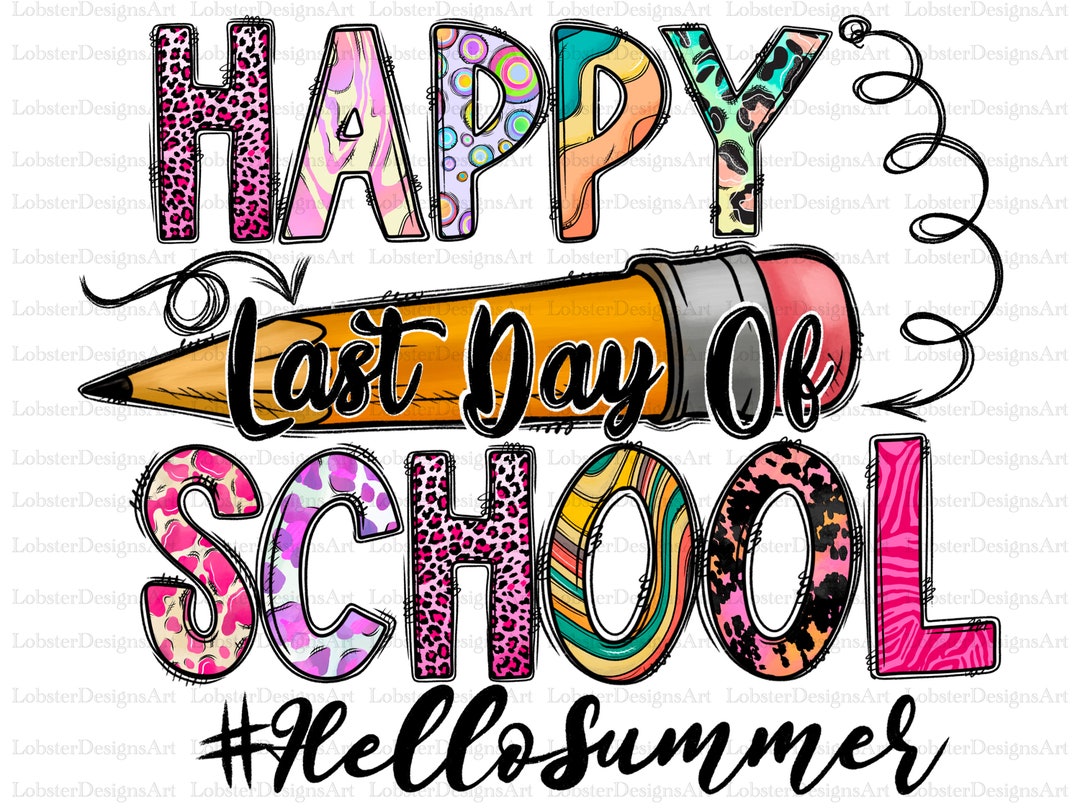 Happy Last Day of School Png, Teacher Png, Western, School, Happy ...
