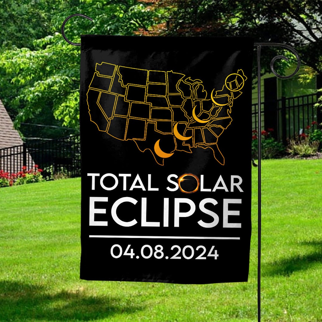 Total Solar Eclipse 2024 Garden Flag, Double Sided, April 8th Path of ...
