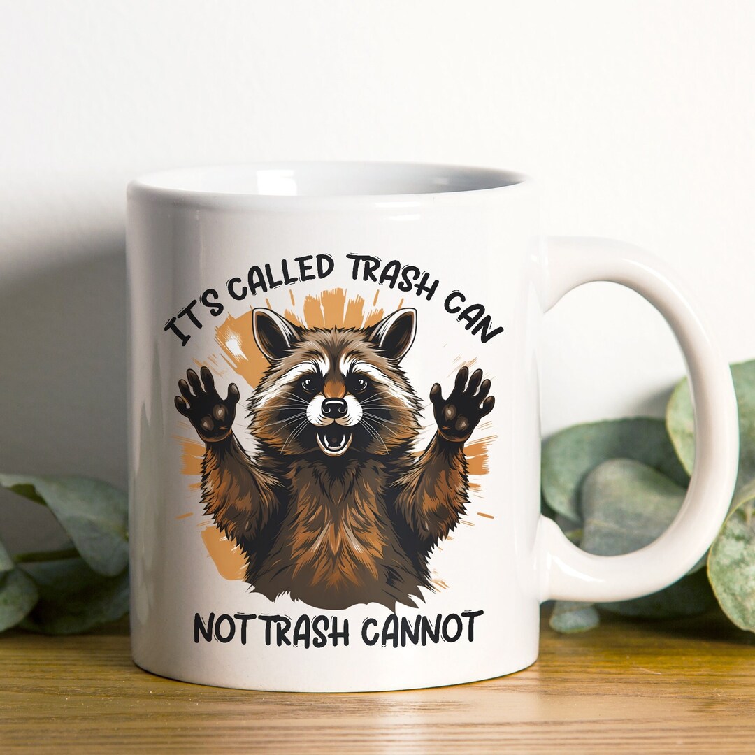 Raccoon Mug Funny Trash Panda Coffee Cup Unhinged Humor - Etsy