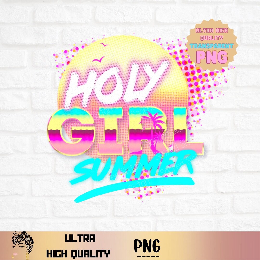 Holy Girl Summer PNG, Summer Png, Scripture PNG, Sublimation Design ...