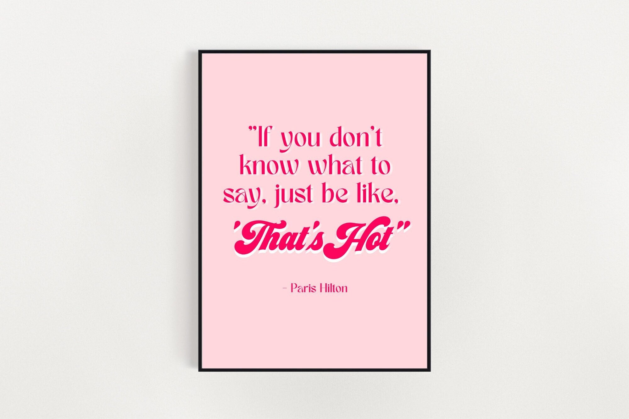 Y2K Quotes | Girly Wall Art | Paris Hilton | Bimbo Aesthetic ...