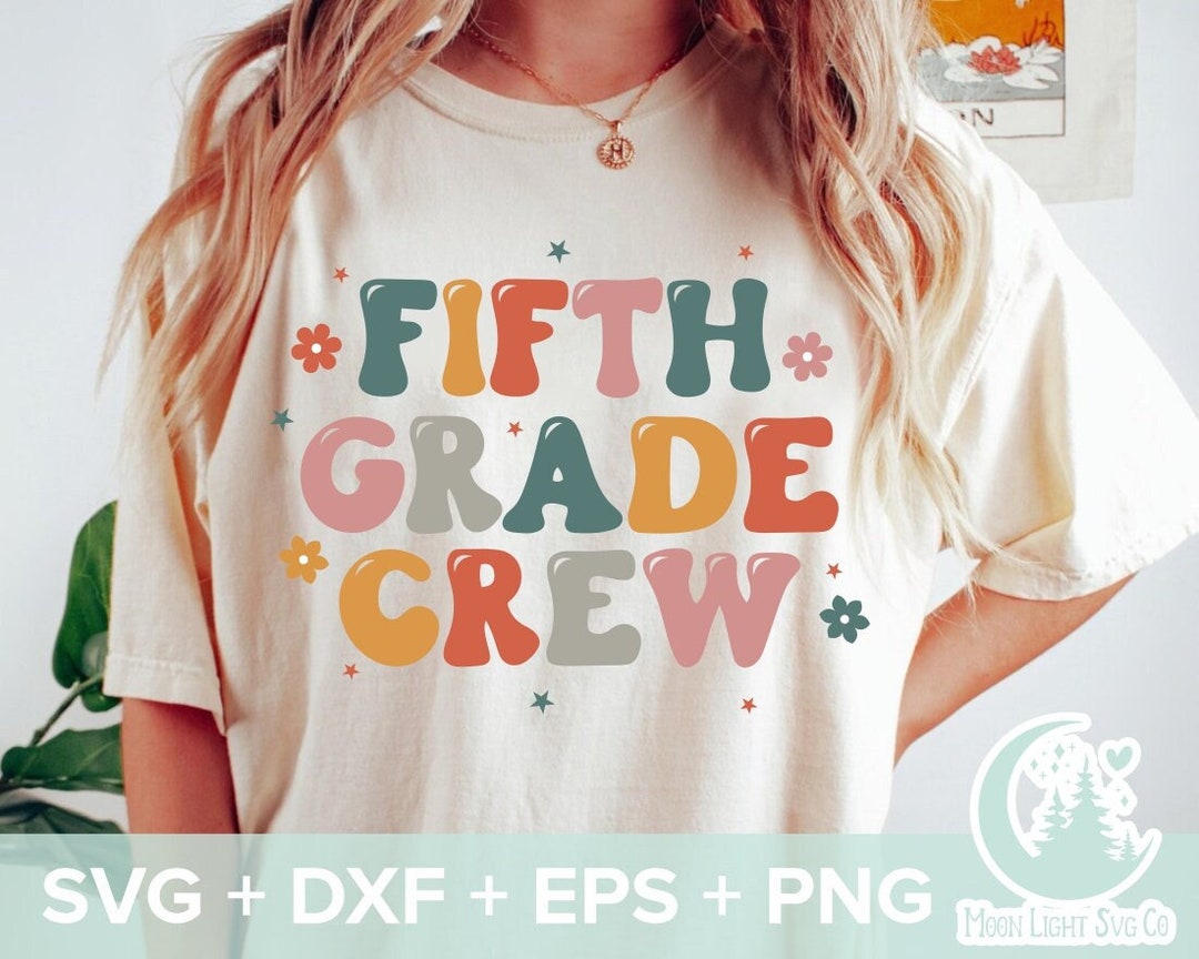 Fifth Grade Crew Svg 5th Grade Svg Teachers Svg Teacher - Etsy