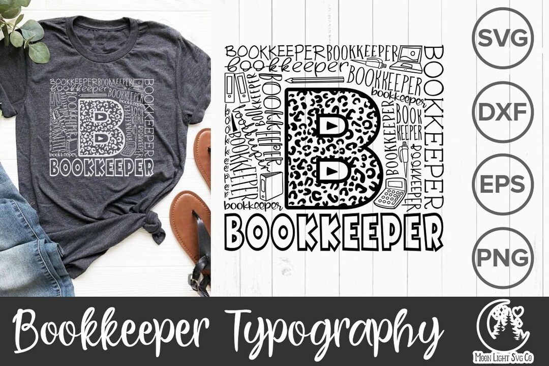 Bookkeeper Typography Svg, Bookkeeper Typography Shirt, Svg Dxf Eps Png ...