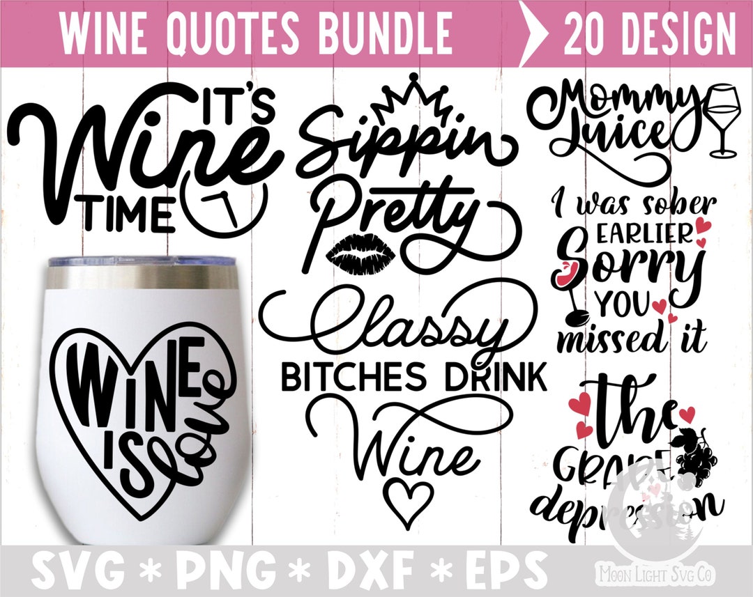 Wine Quotes Svg Bundle, Wine Svg, Wine Lovers, Wine Decal, Wine Sayings ...
