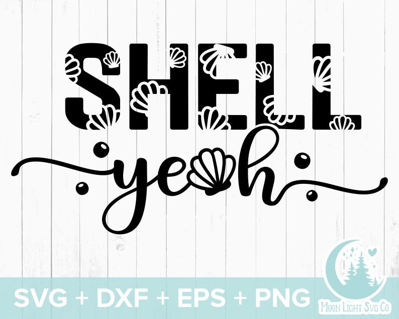 Shell Yeah Svg Hello Summer Svg Summer Svg File Summer - Etsy