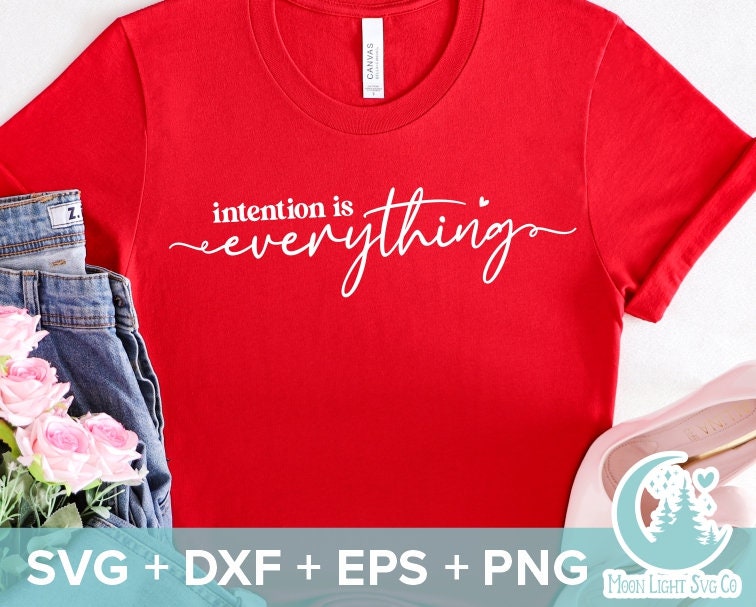 Intention is Everything Svg Intention Svg Motivational Svg - Etsy
