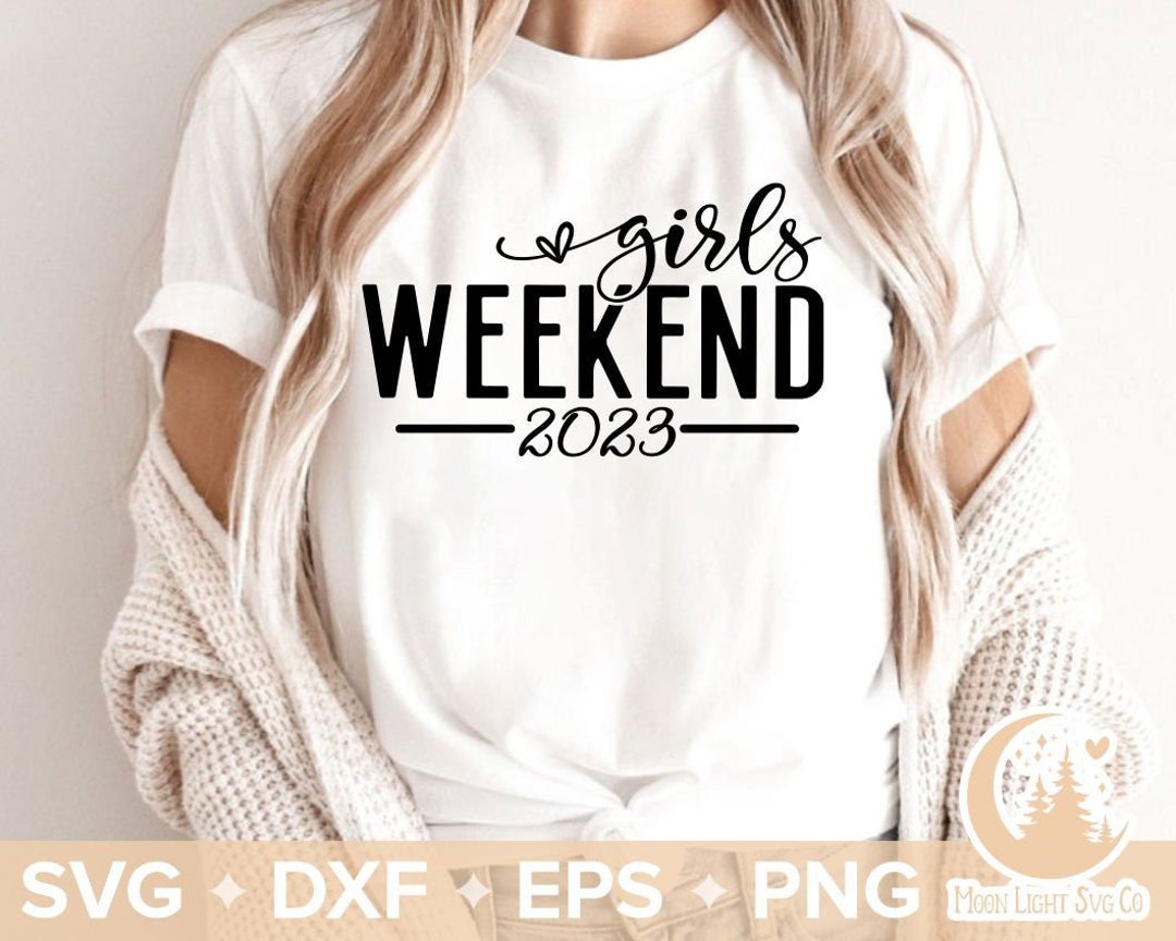 Girls Weekend SVG, Girls Trip Svg, Girls Trip T-shirt Svg, Girls ...