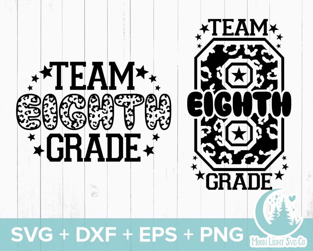 Team Eighth Grade Svg Png Eps Dxf Cut File, Team 8th Grade Svg, 8th ...