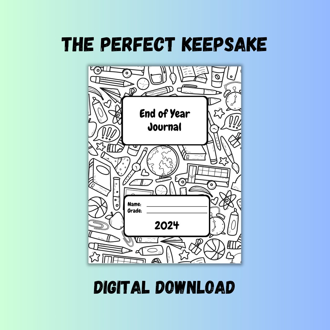 End of School Year Journal School Yearbook School Memory Book End of ...