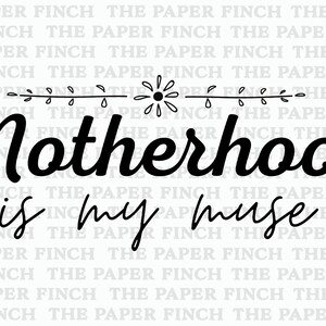 La maternidad es mi musa SVG, PNG, Cricut Cut File - Etsy México