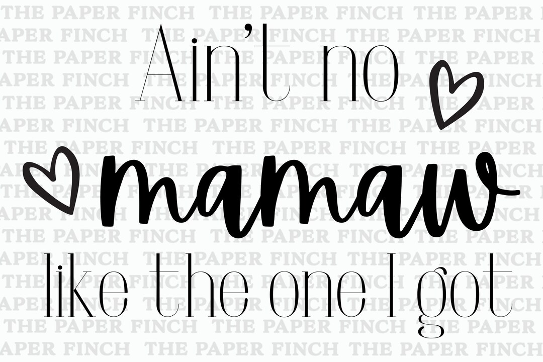 Aint No Mamaw 1 SVG, PNG, Cricut Cut File - Etsy