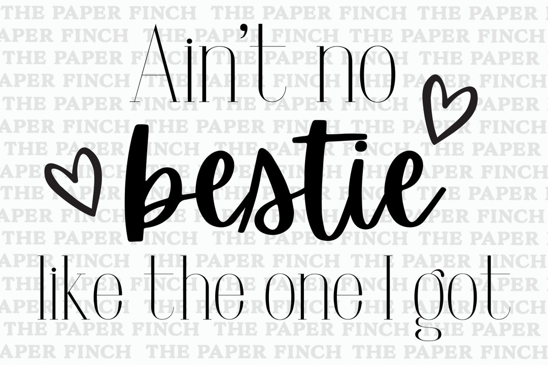Aint No Bestie 1 SVG, PNG, Cricut Cut File - Etsy