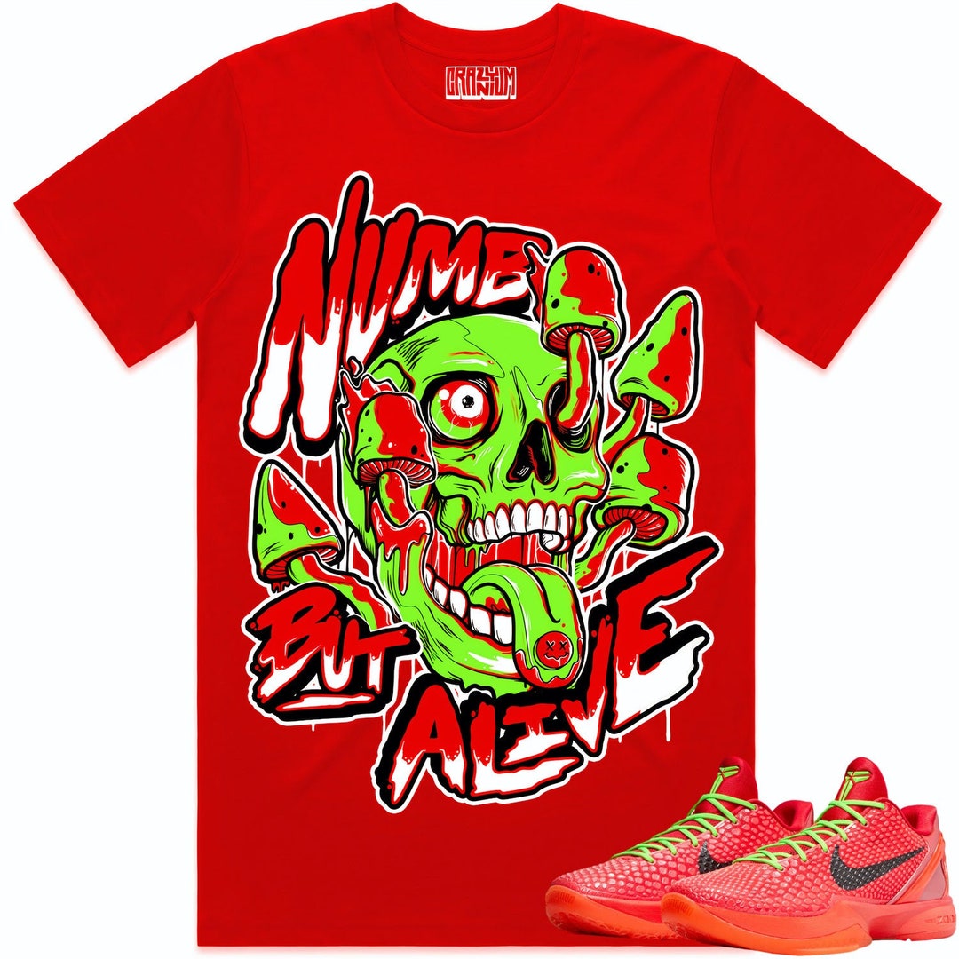 Kobe 6 Reverse Grinch 6s Shirt to Match GRINCH NUMB BUT Alive - Etsy