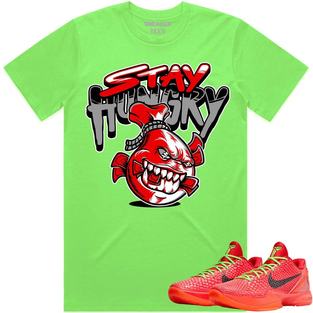 Kobe 6 Reverse Grinch 6s Shirt to Match RED STAY HUNGRY - Etsy