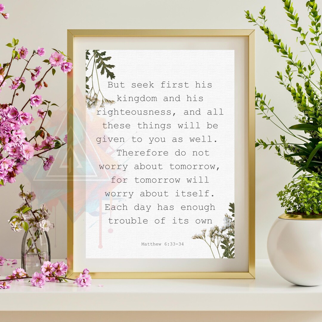 Matthew 6:33-34 Bible Verse Wall Art, Seek First the Kingdom of God ...