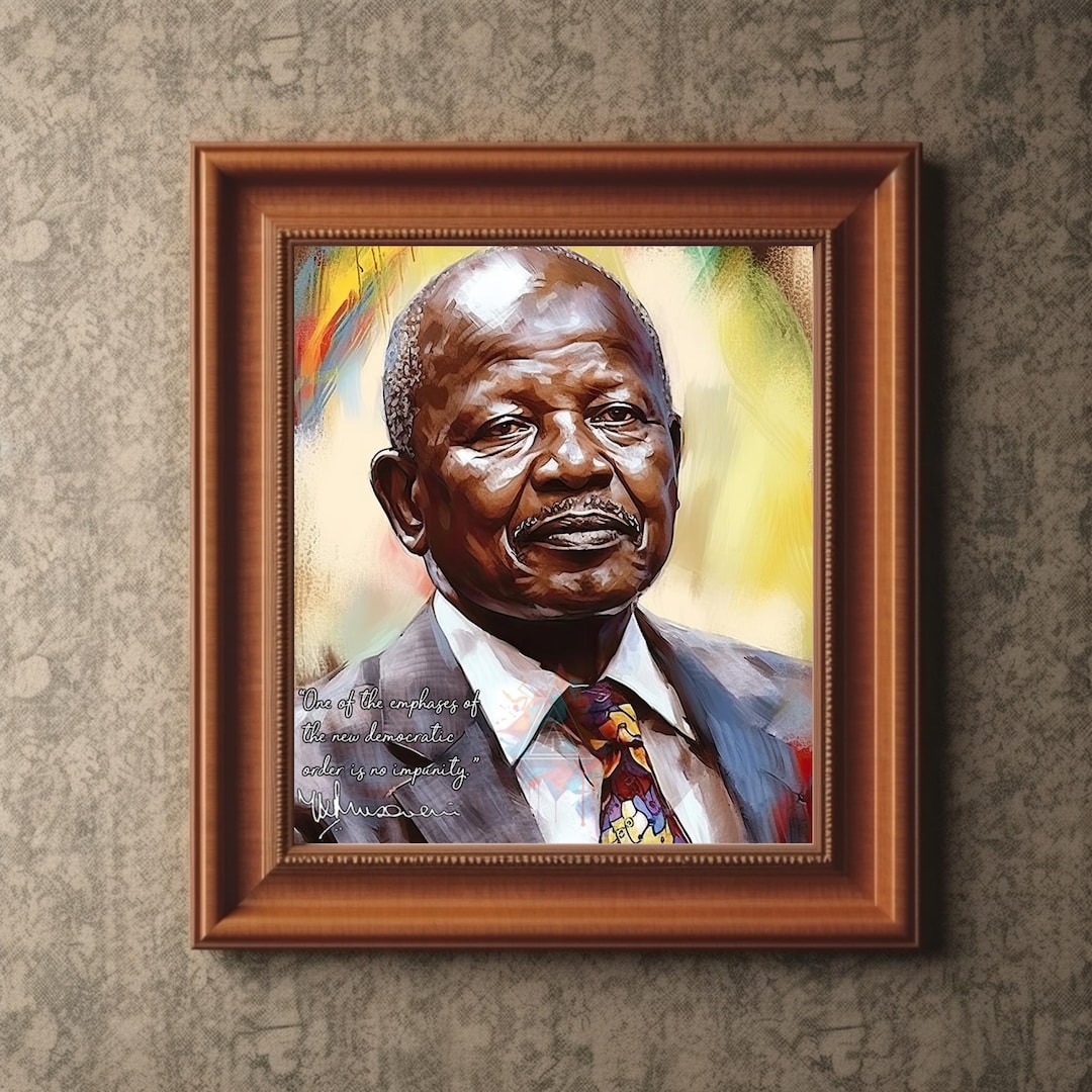 Yoweri Museveni Famous Quotes - Original Signature | Inspirational Wall ...