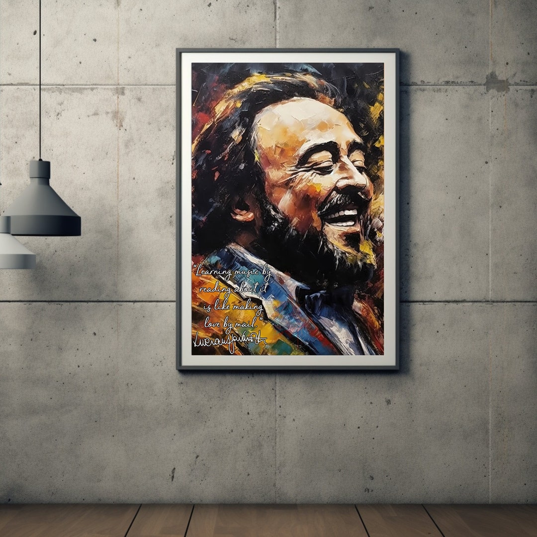 Luciano Pavarotti Art Print: Inspirational Opera Quote (digital ...
