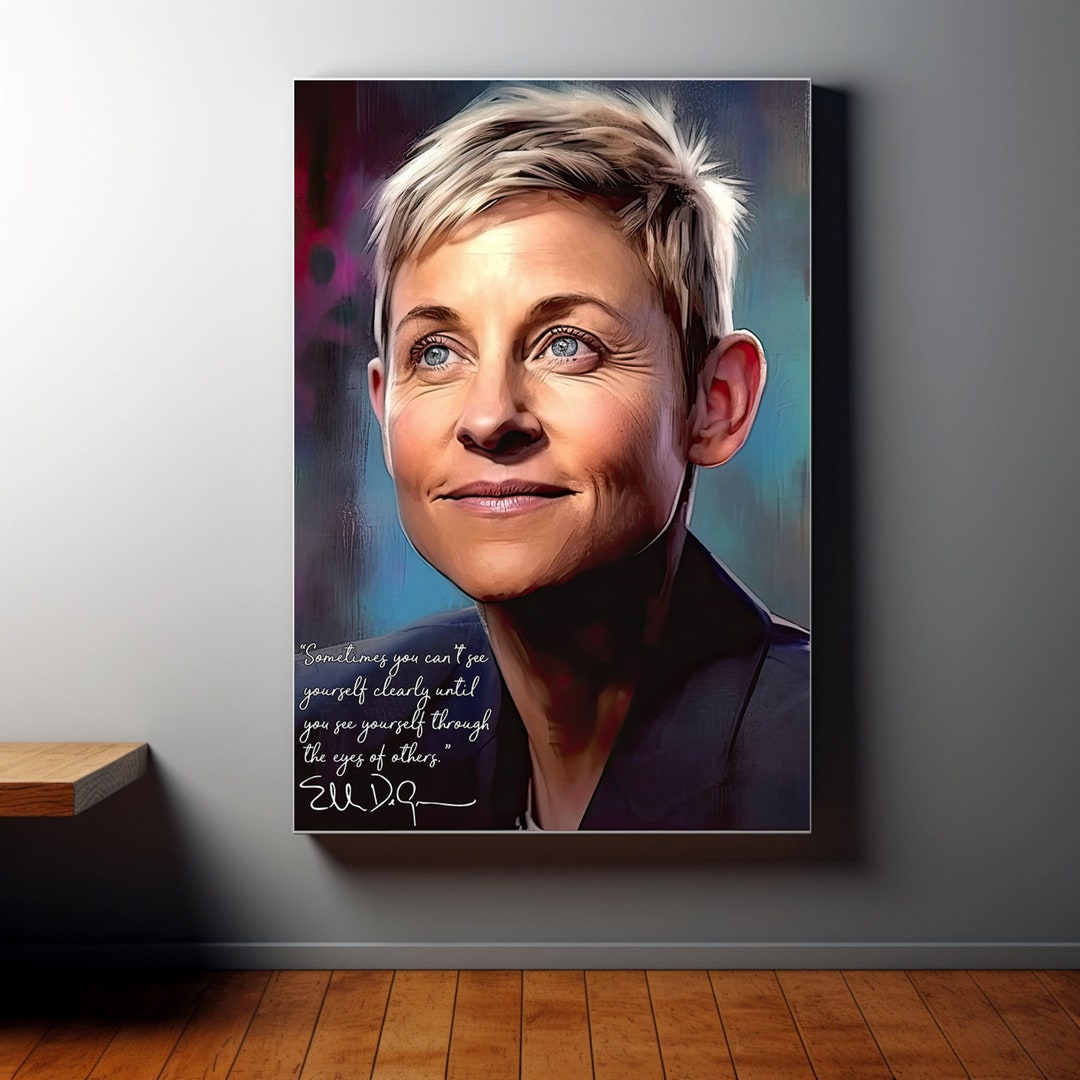 Ellen Degeneres Famous Quotes - Original Signature | Ellen Degeneres ...