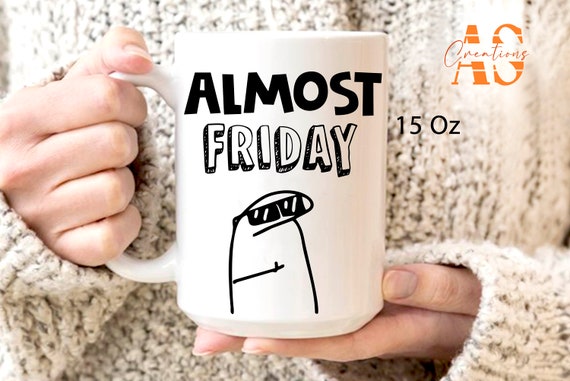 Its Almost Friday Funny Pictures